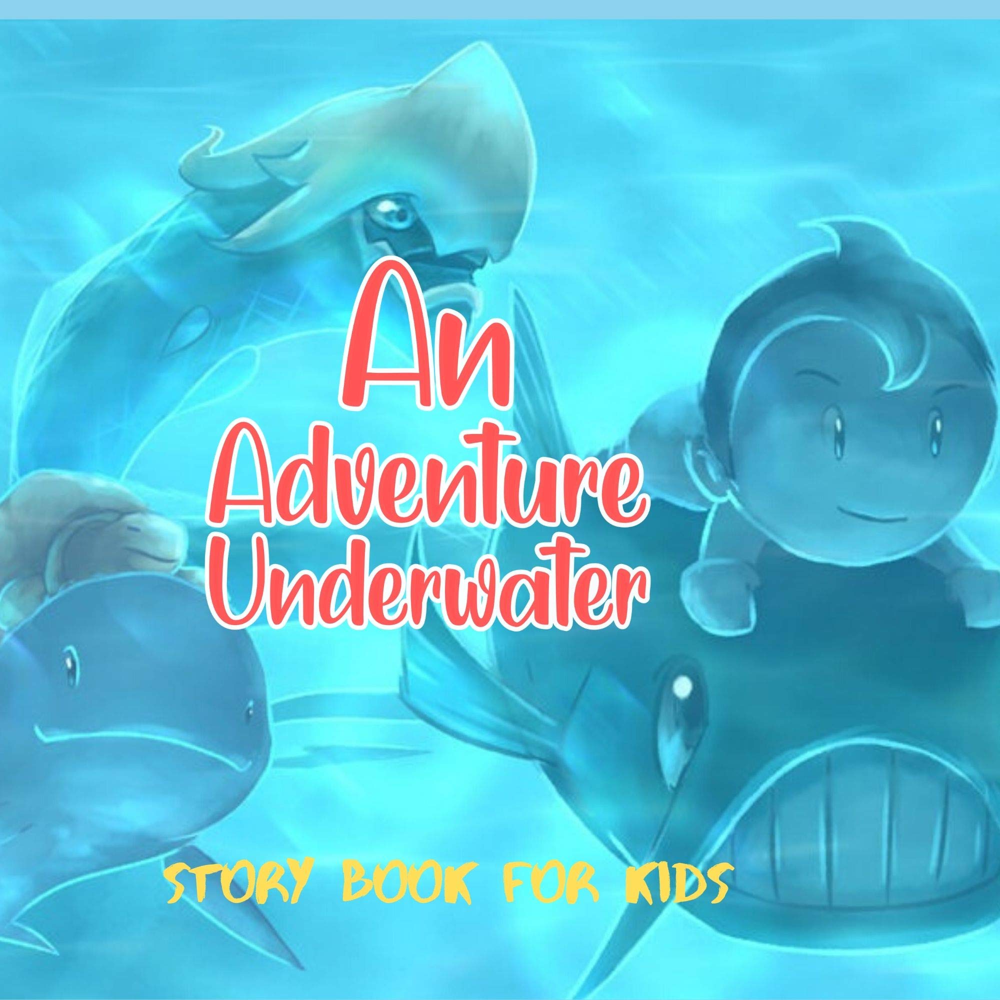 An Adventure Underwater: Before Bed Children's Book- Cute story - ages ...