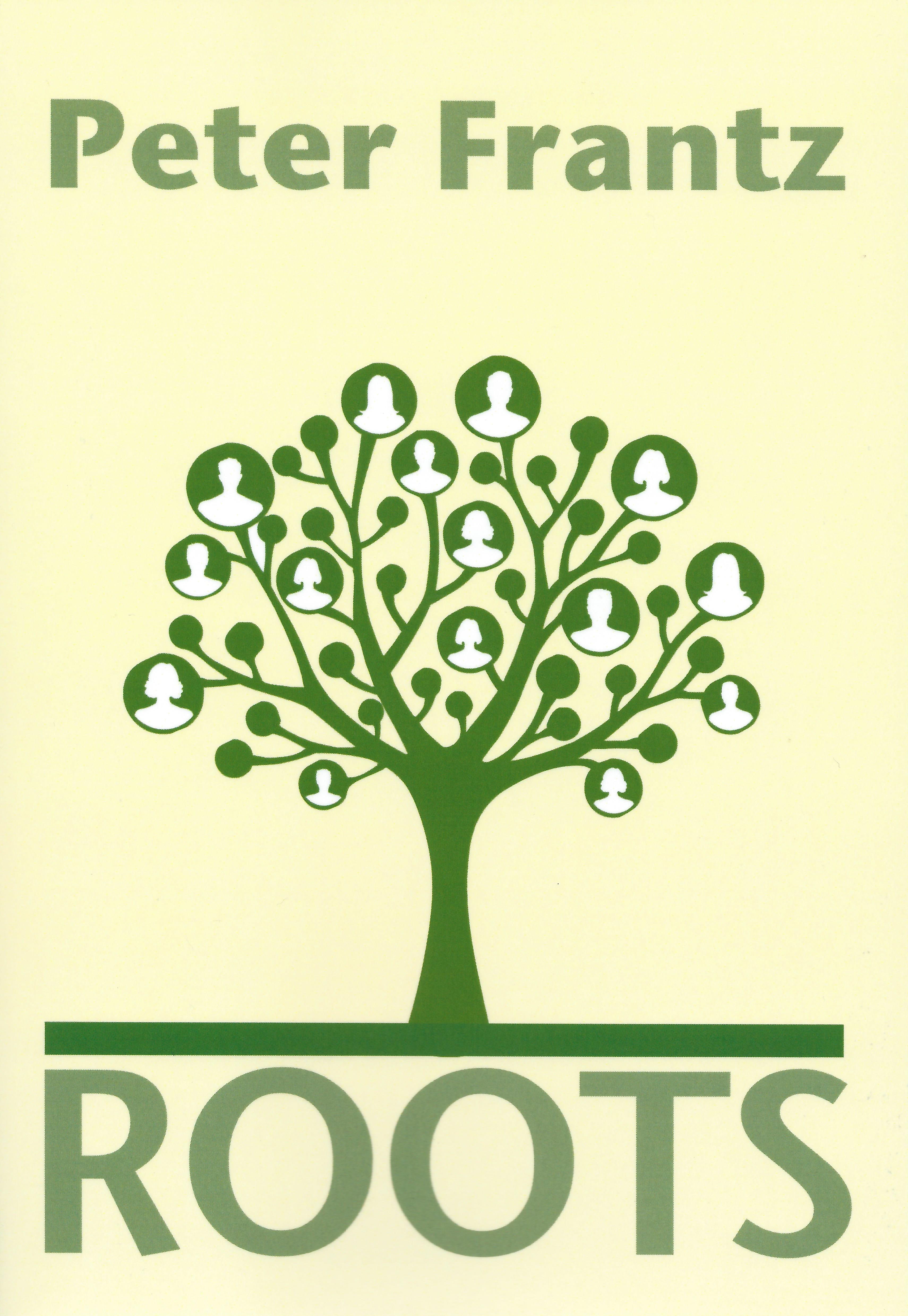 Roots by Peter Frantz | Goodreads