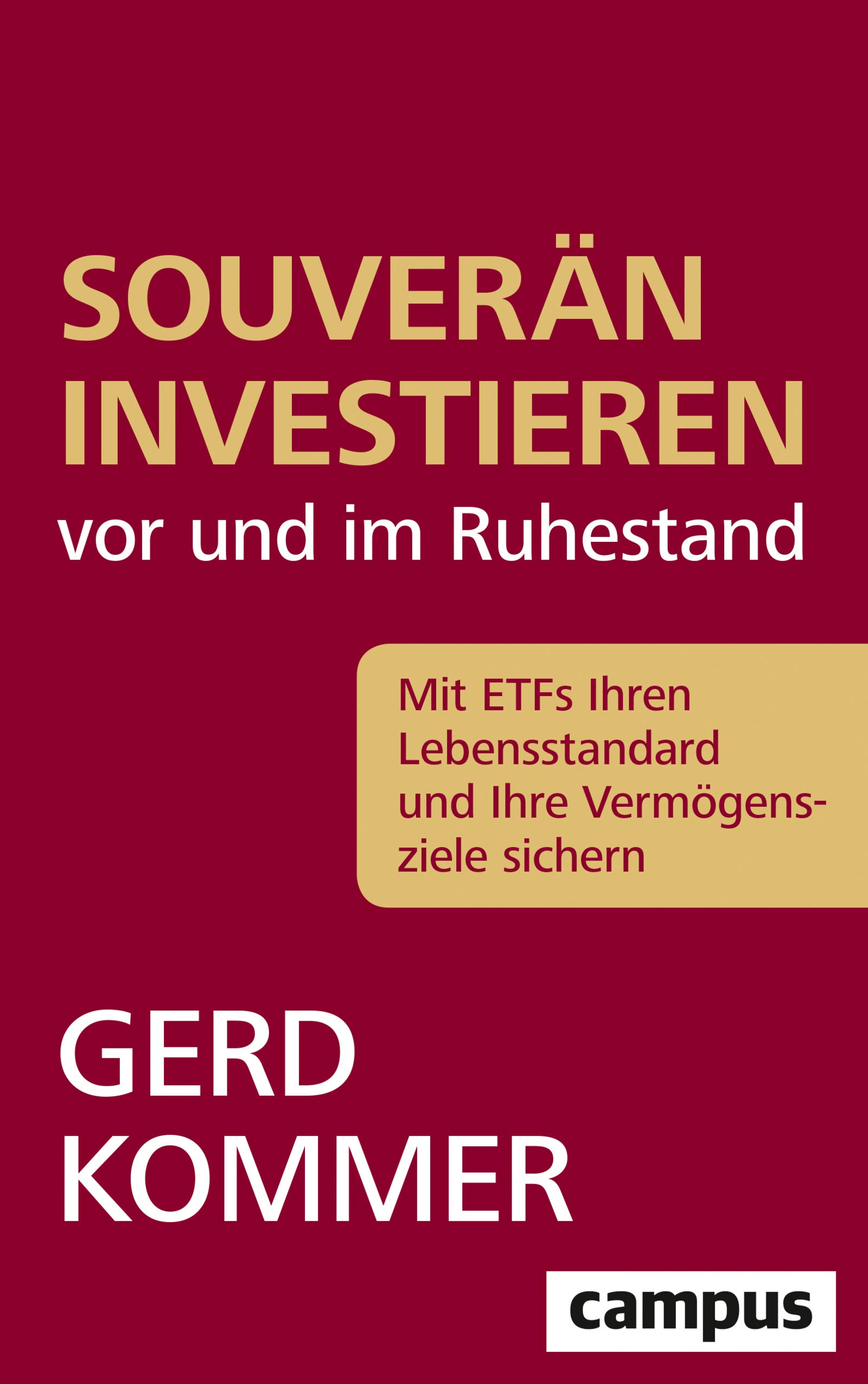 Souverän investieren vor und im Ruhestand: Mit ETFs Ihren ...