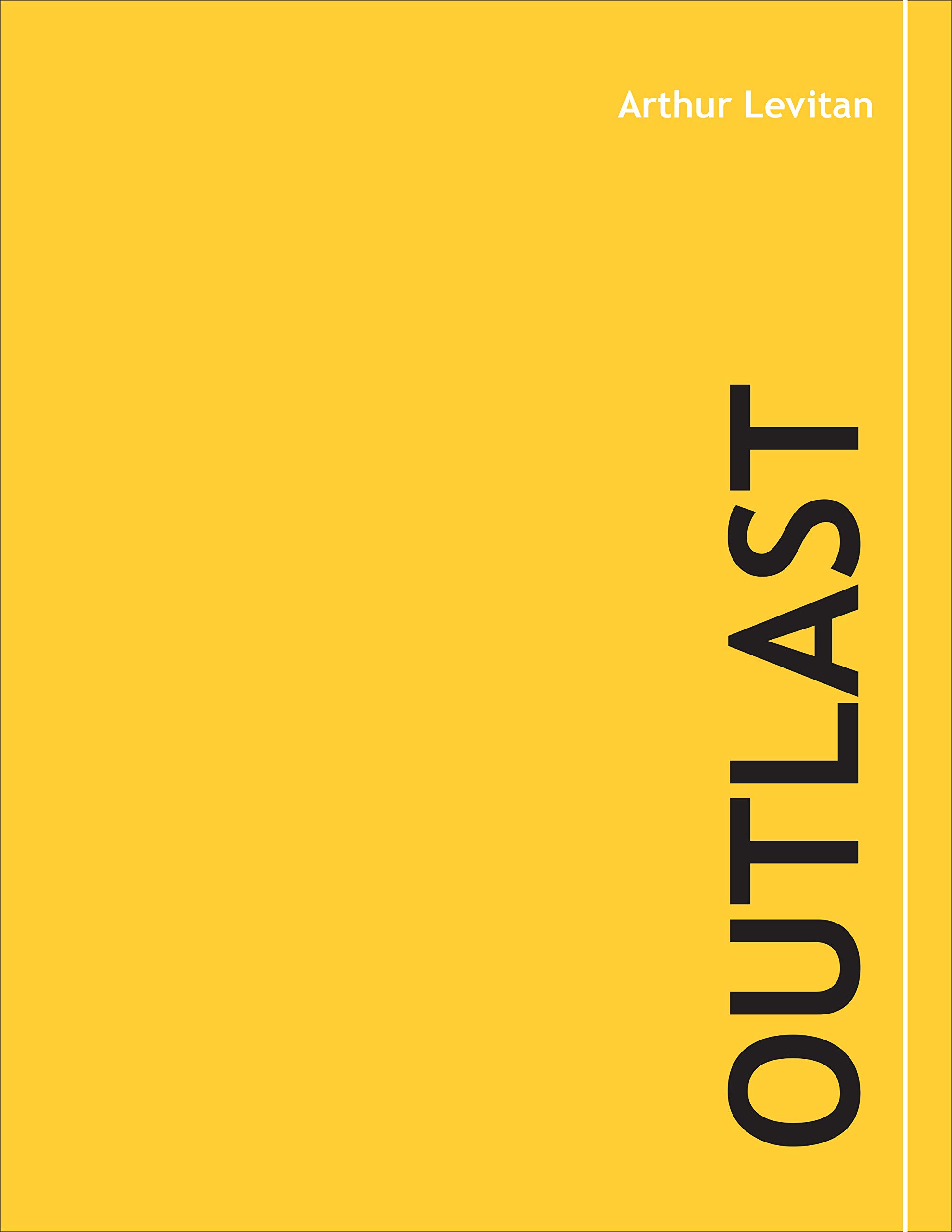 Outlast: 30 Years of Wisdom from Business, Tao, and Life by Arthur ...