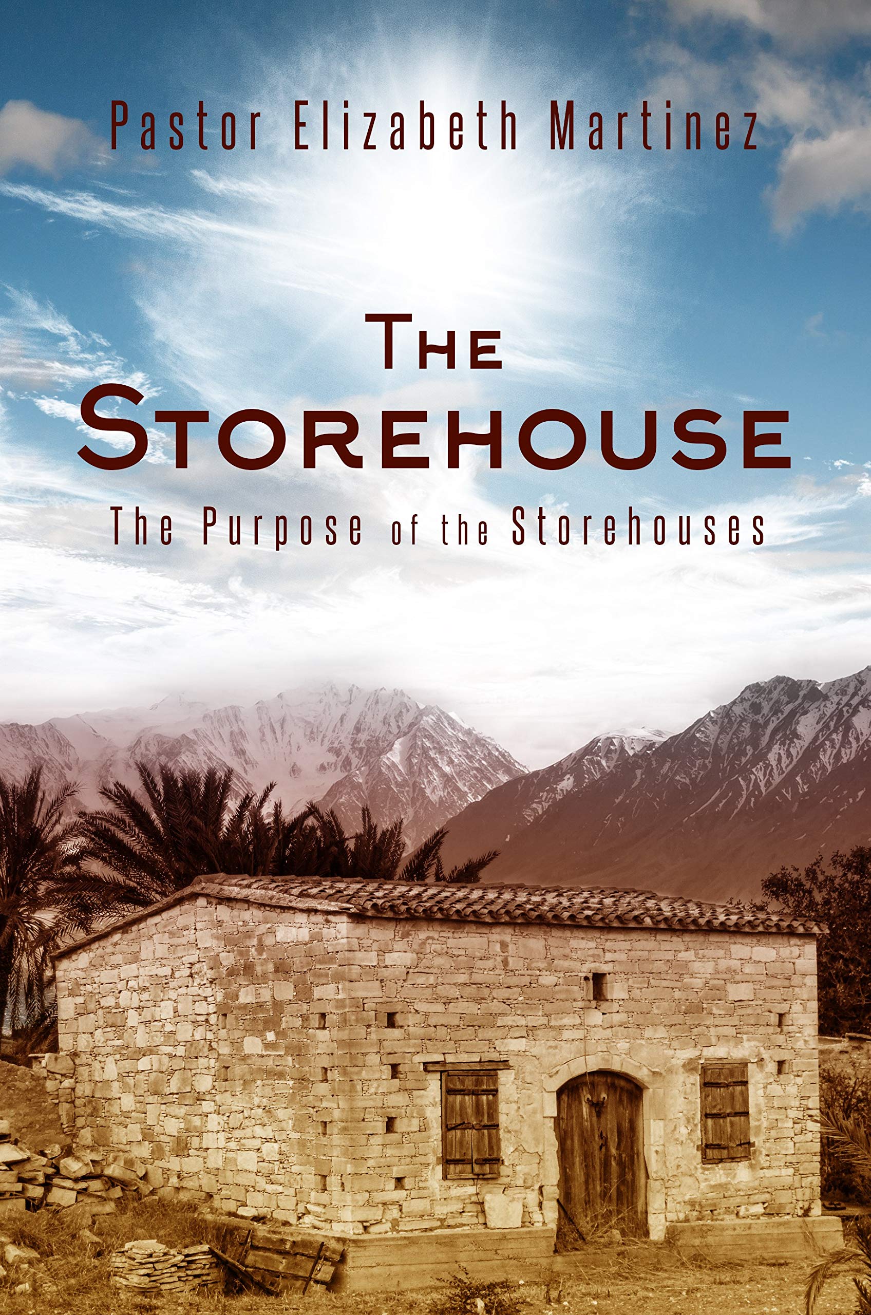 The Storehouse: The Purpose of the Storehouses by Pastor Elizabeth ...