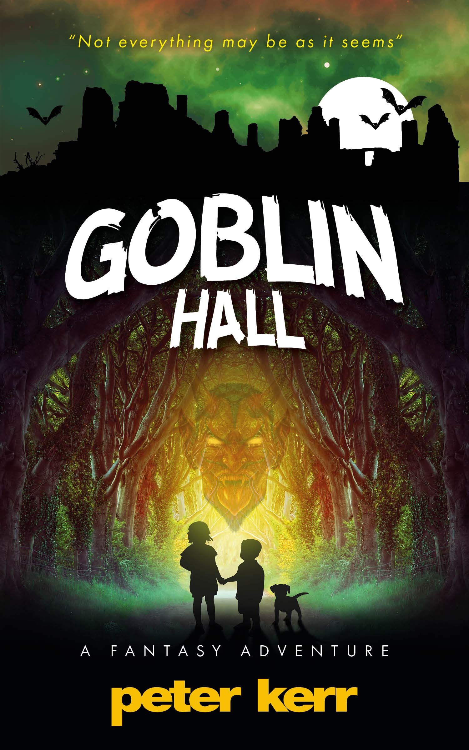 Goblin Hall: A Fantasy Adventure by Peter Kerr | Goodreads
