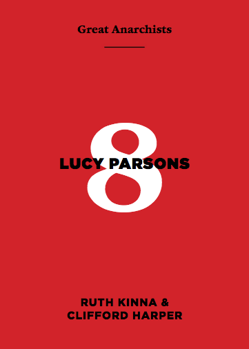 Lucy Parsons (Great Anarchists #8) by Ruth Kinna | Goodreads