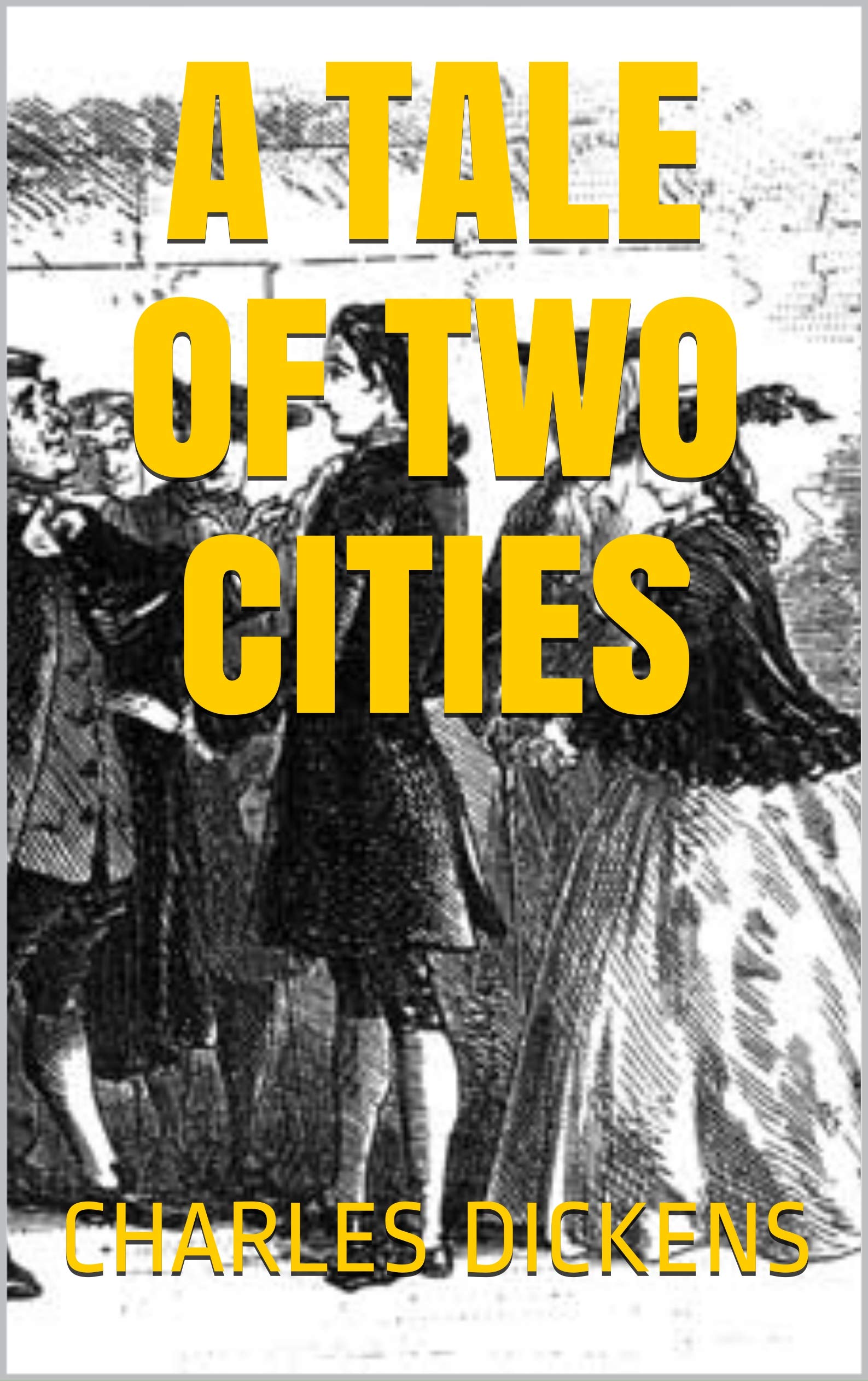A Tale of Two Cities (Illustrated) by Charles Dickens | Goodreads