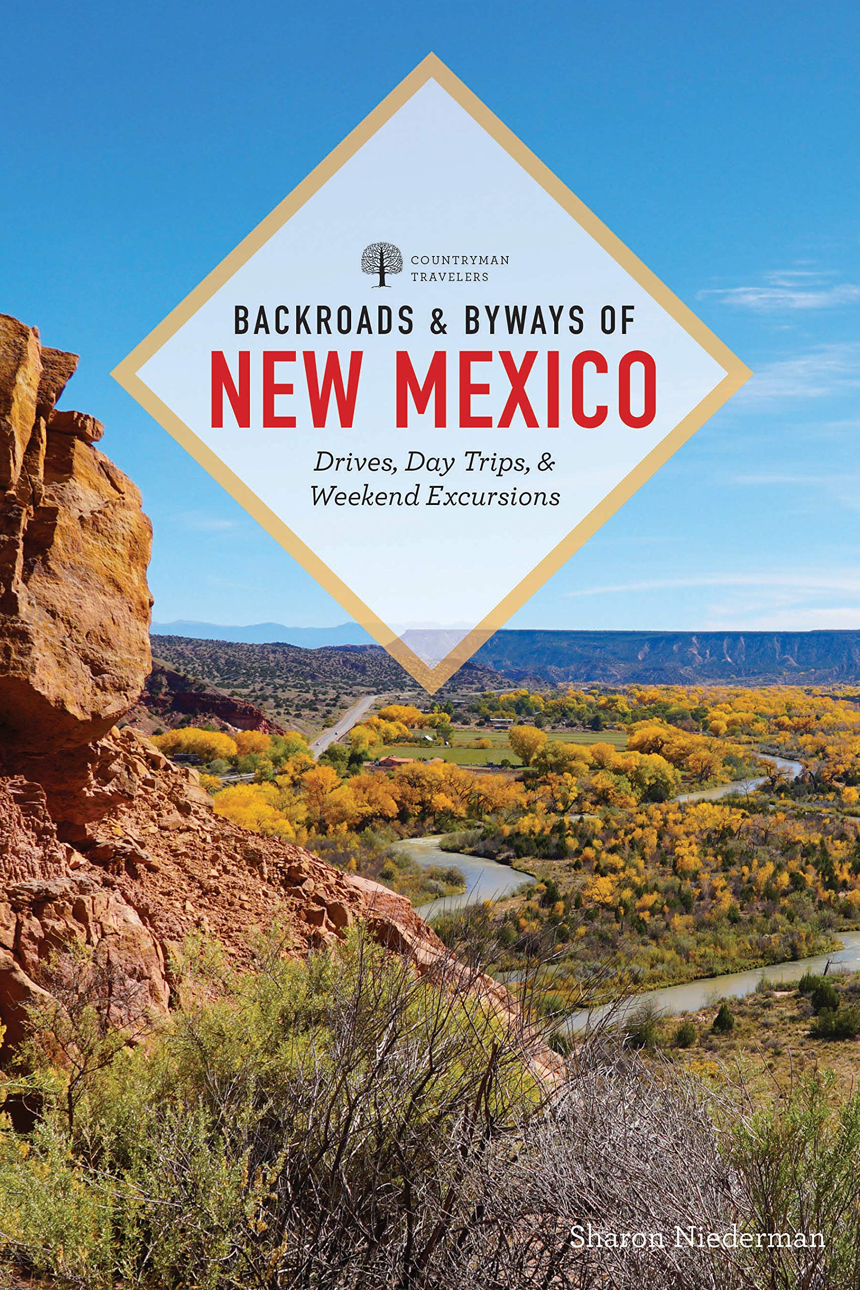 Backroads & Byways of New Mexico: Drives, Day Trips, and Weekend Excursions by Sharon Niederman ...