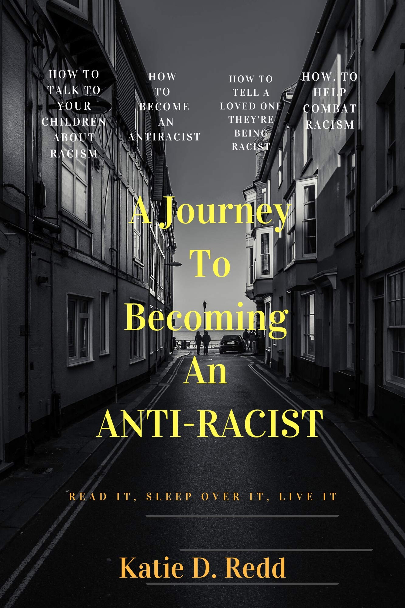 A Journey To Becoming An Antiracist: WAYS YOU CAN COMBAT RACISM AND ...