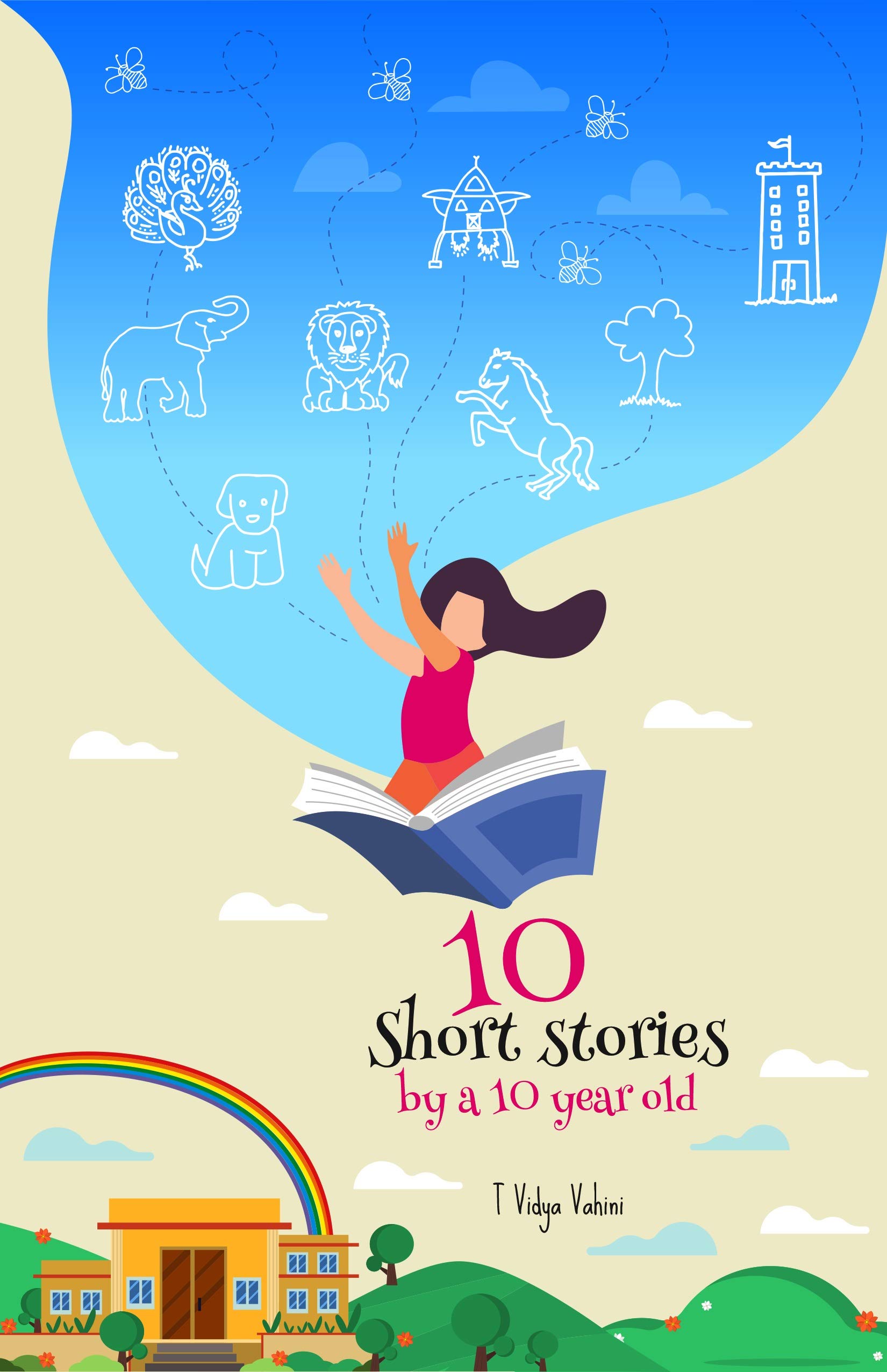 10 short stories by a 10 year old by Tella Vidya Vahini | Goodreads