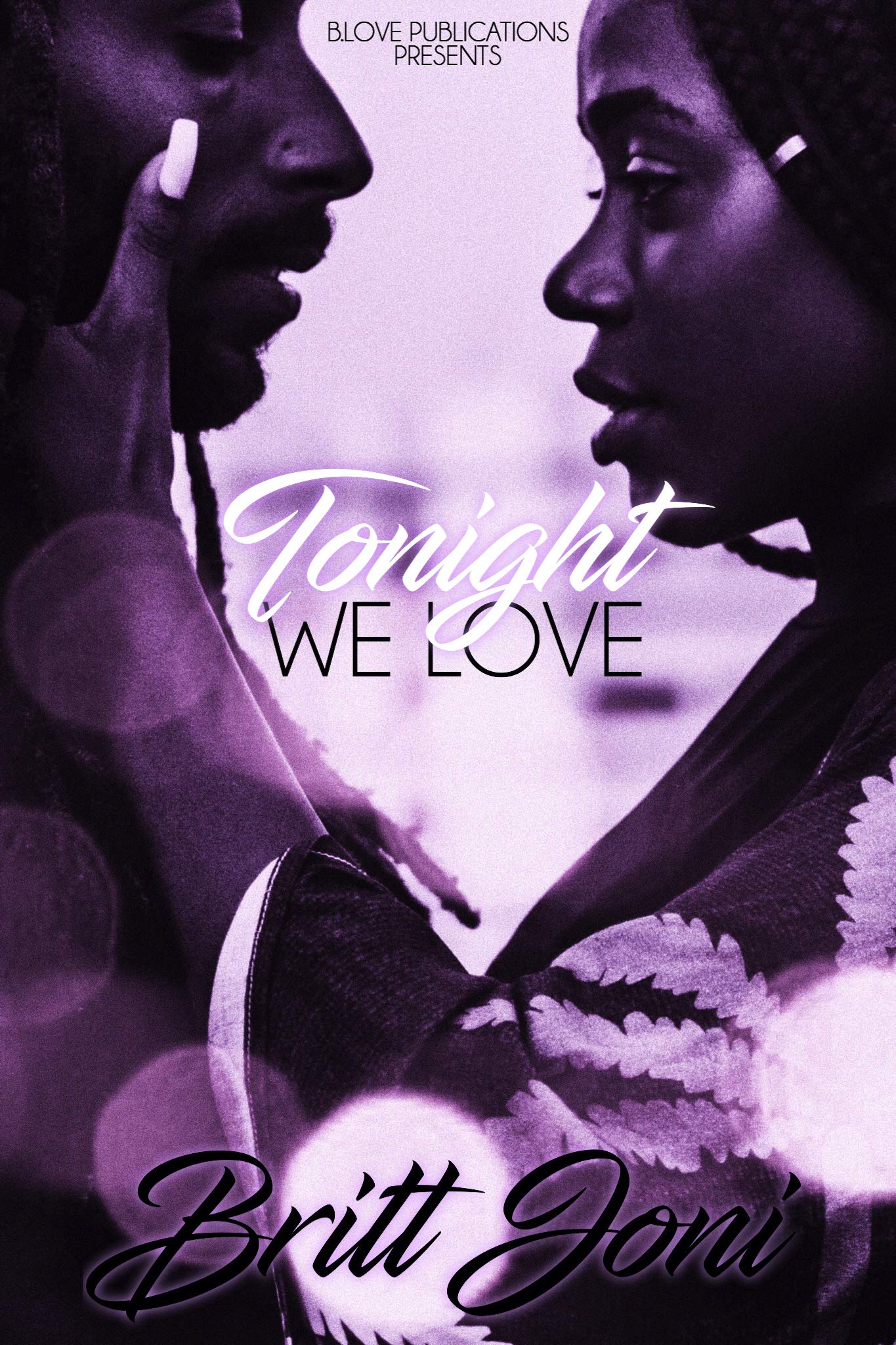 Tonight, We Love by Britt Joni | Goodreads