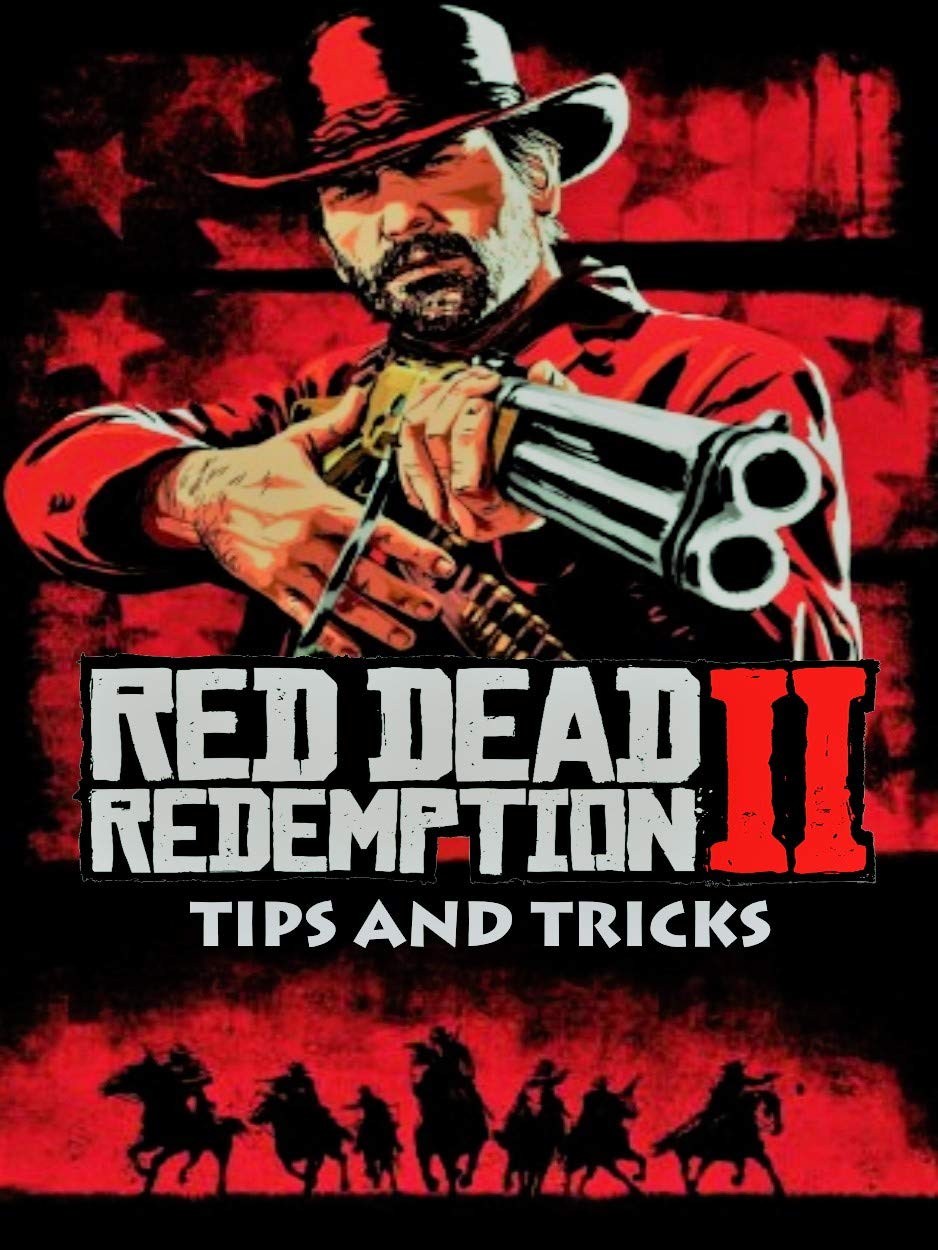 Red Dead Redemption 2: The best 'Red Dead Redemption 2' hacks, tips ...