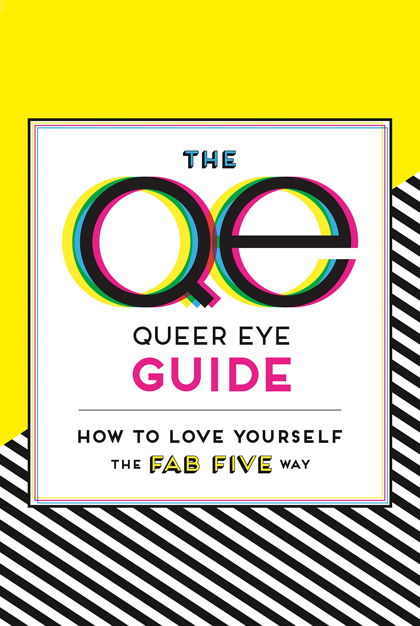 The Queer Eye Guide: How to Love Yourself the Fab Five Way by Penguin ...