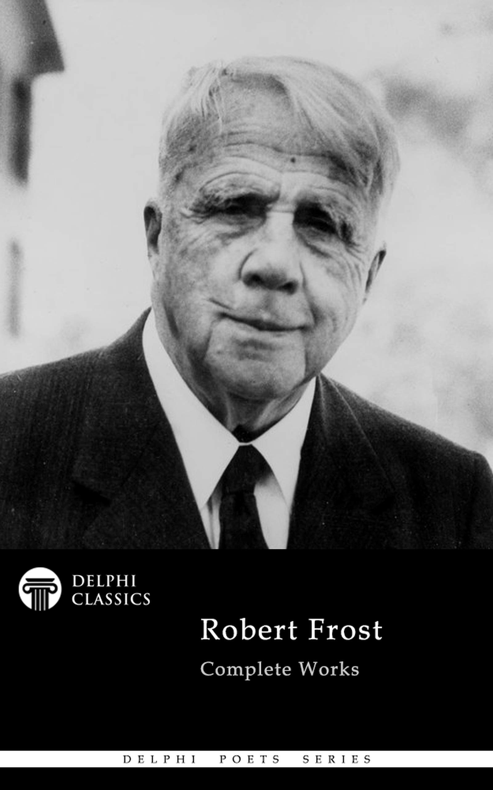 Robert Frost: Complete Works by Robert Frost | Goodreads