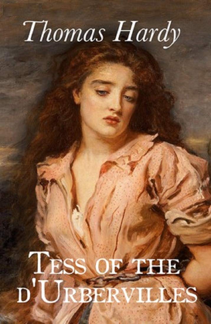 Tess of the D’Urbervilles A Pure Woman by Thomas Hardy | Goodreads