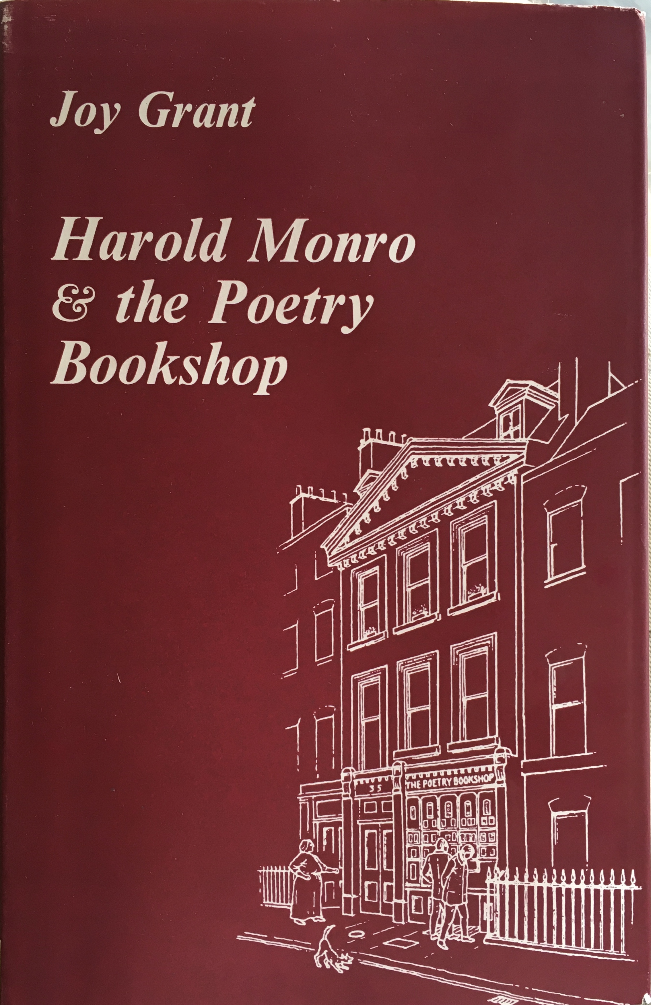 Harold Monro and the Poetry Bookshop by Joy Grant | Goodreads