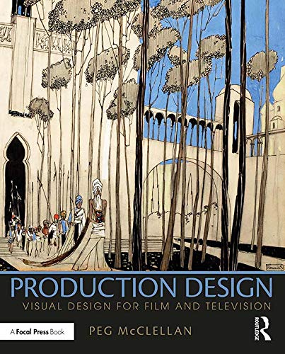 Production Design: Visual Design for Film and Television by Peg ...