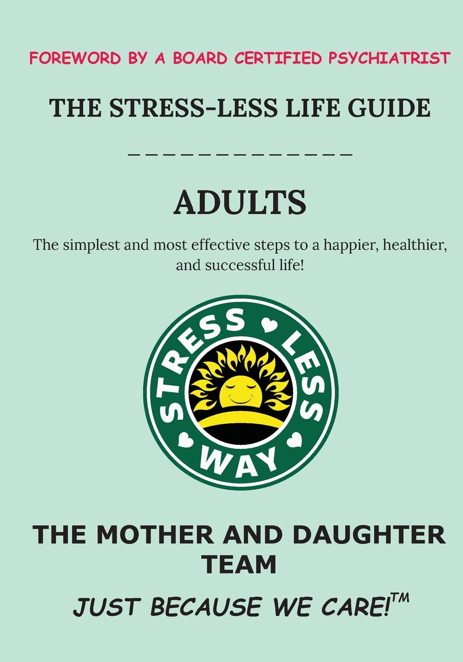 The Stress-Less Life Guide Adults: The simplest and most effective ...