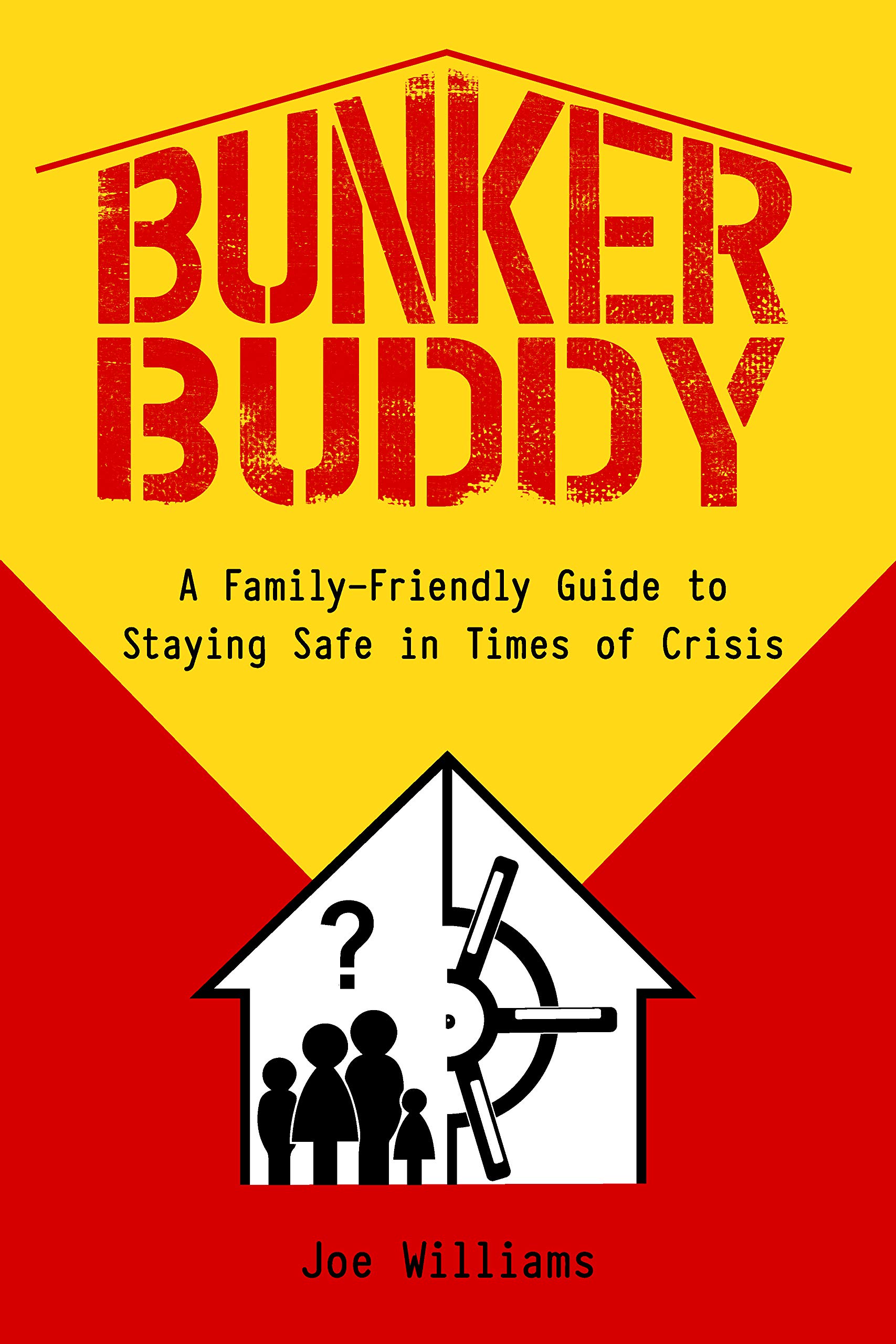 Bunker Buddy: Your Simple Family-Friendly Guide to Staying Safe in ...