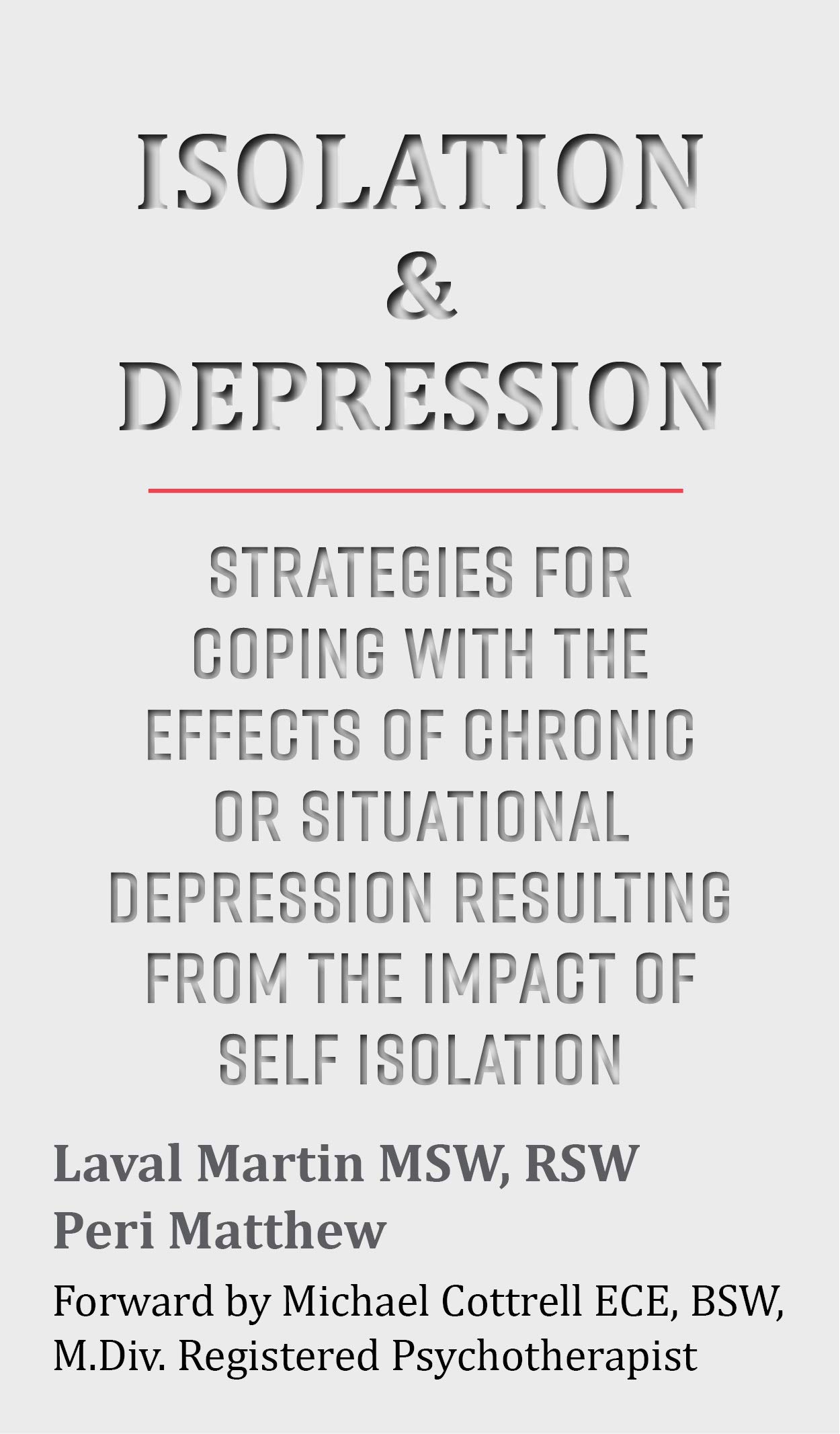 Isolation & Depression: Strategies for Coping With the Effects of ...