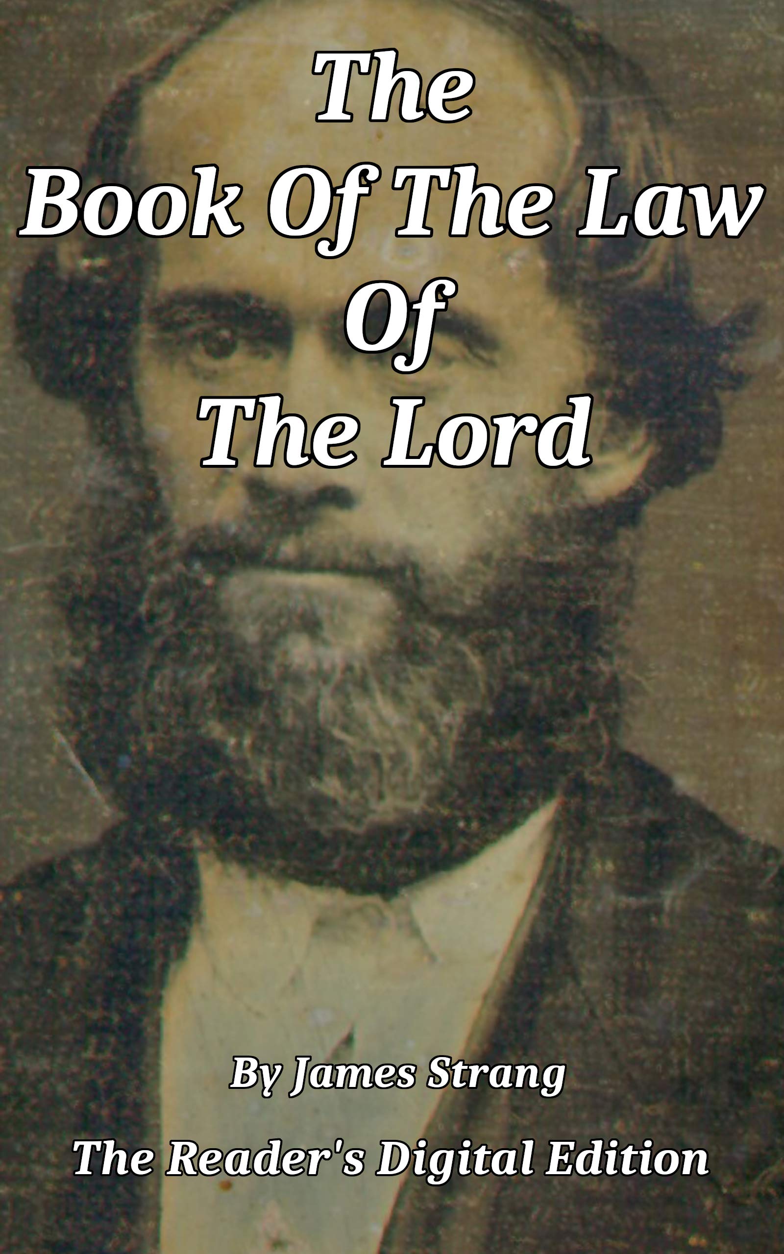 The Book of the Law of The Lord: The Reader's Digital Edition by James ...