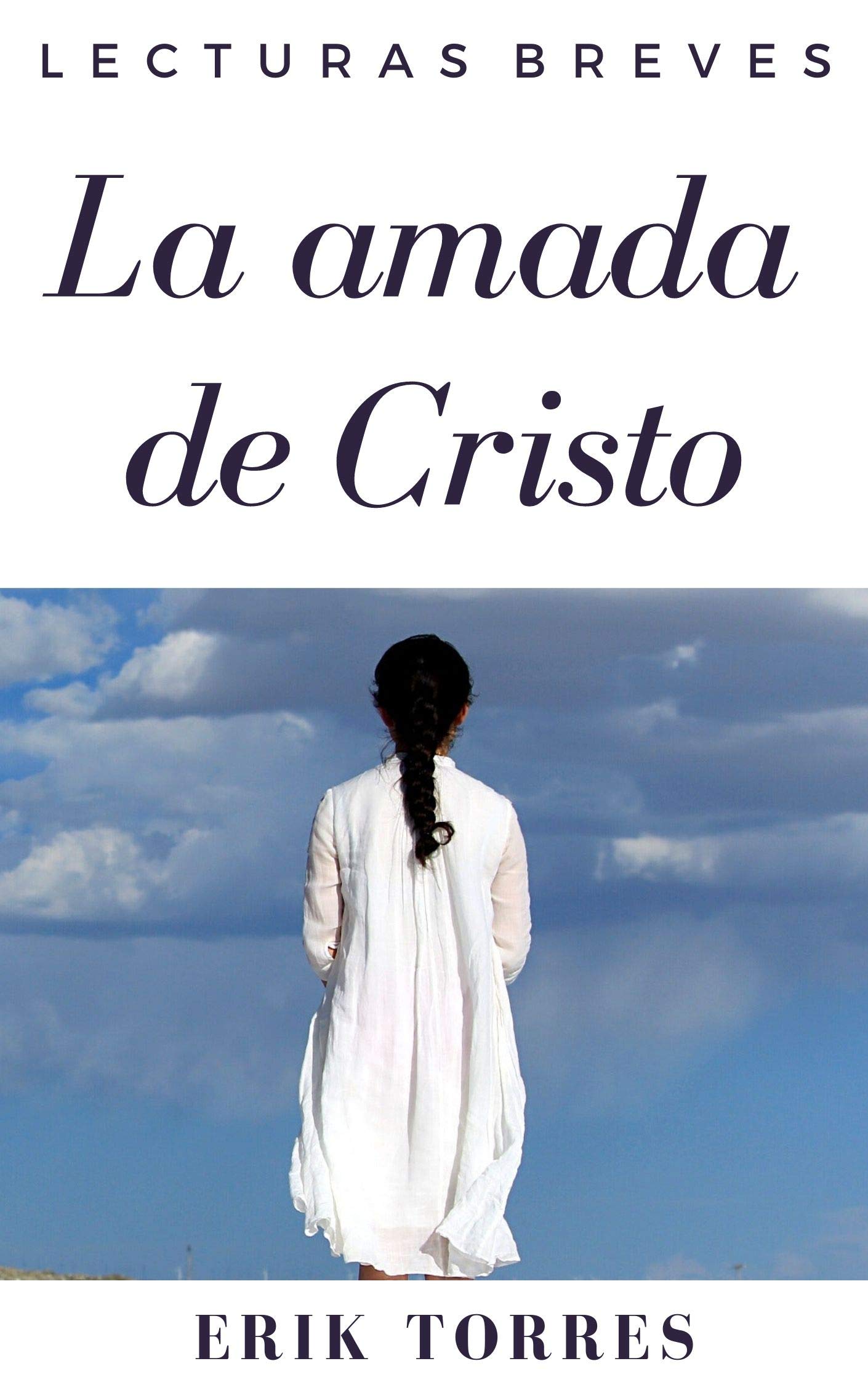 La Amada de Cristo: La Mutua Espera de un Encuentro Eterno by Erik ...