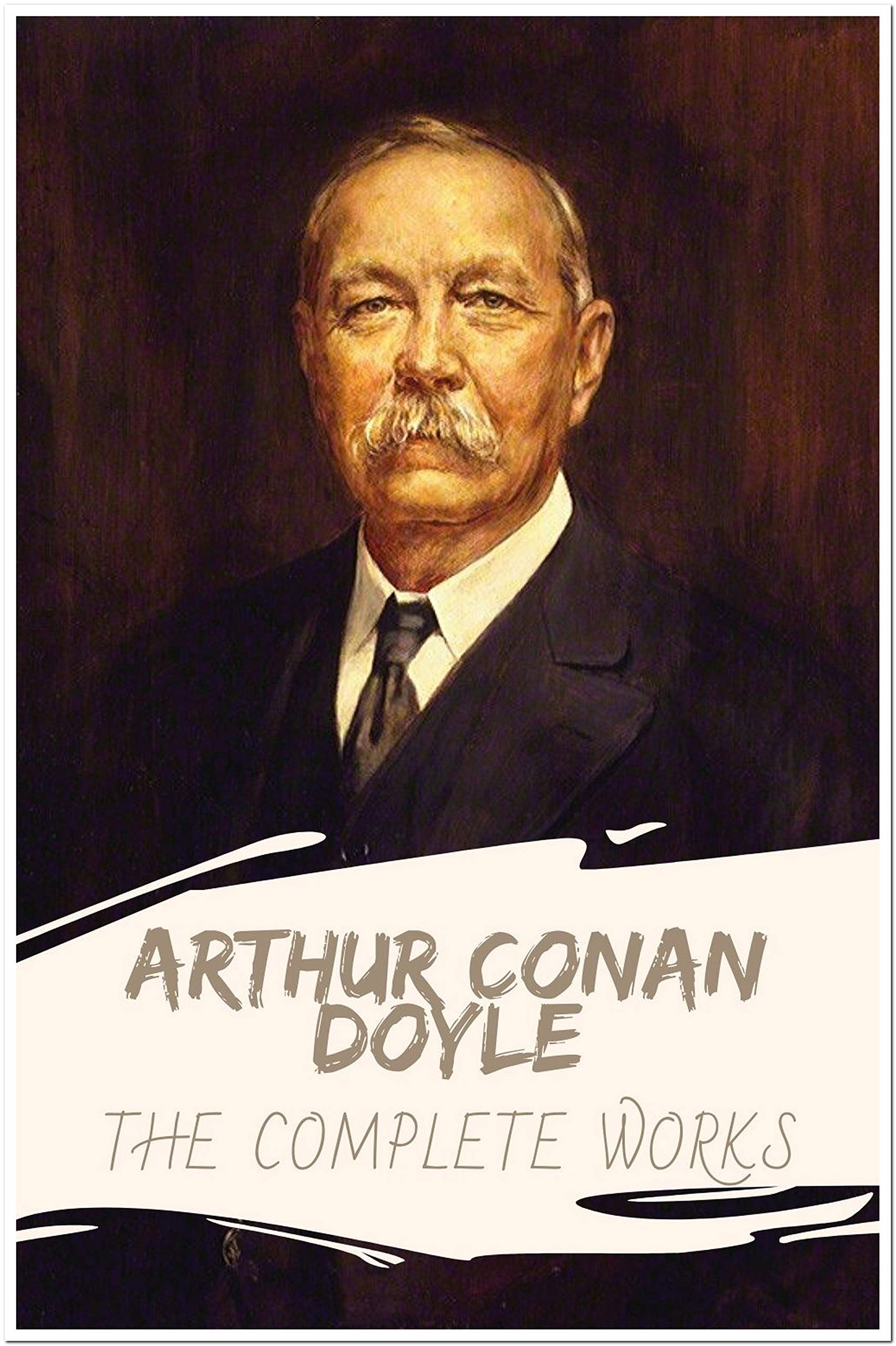 Arthur Conan Doyle: The Complete Works (Annotated) : Collection ...