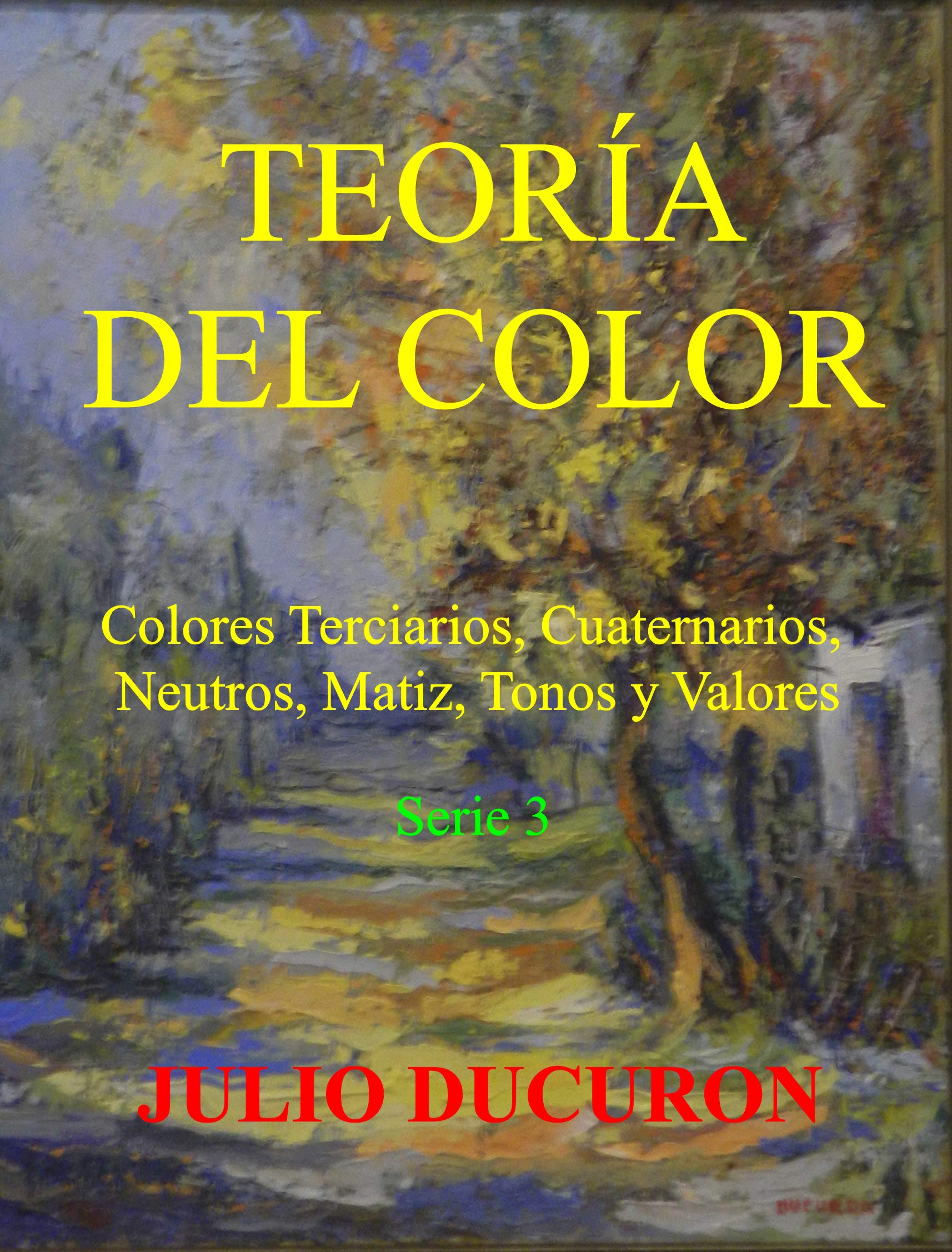 TEORÍA DEL COLOR: Colores Terciarios, Cuaternarios, Neutros, Matiz ...