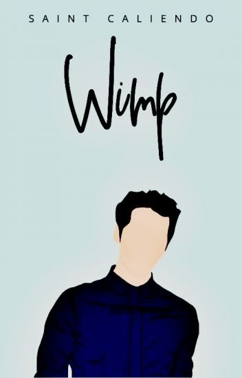 Wimp by saintc | Goodreads