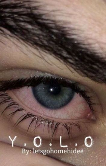 Y.O.L.O by I.J. Hidee | Goodreads