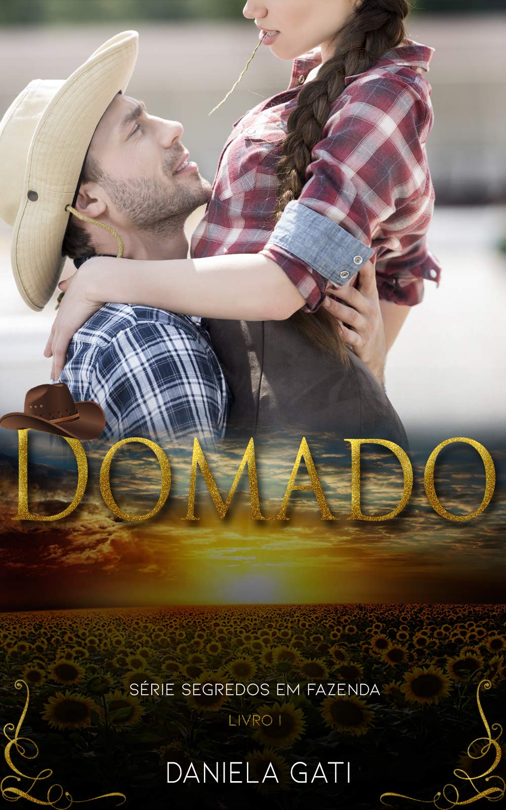 Domado: Trilogia Segredos em fazenda. Vol. 1 by Daniela Gati | Goodreads