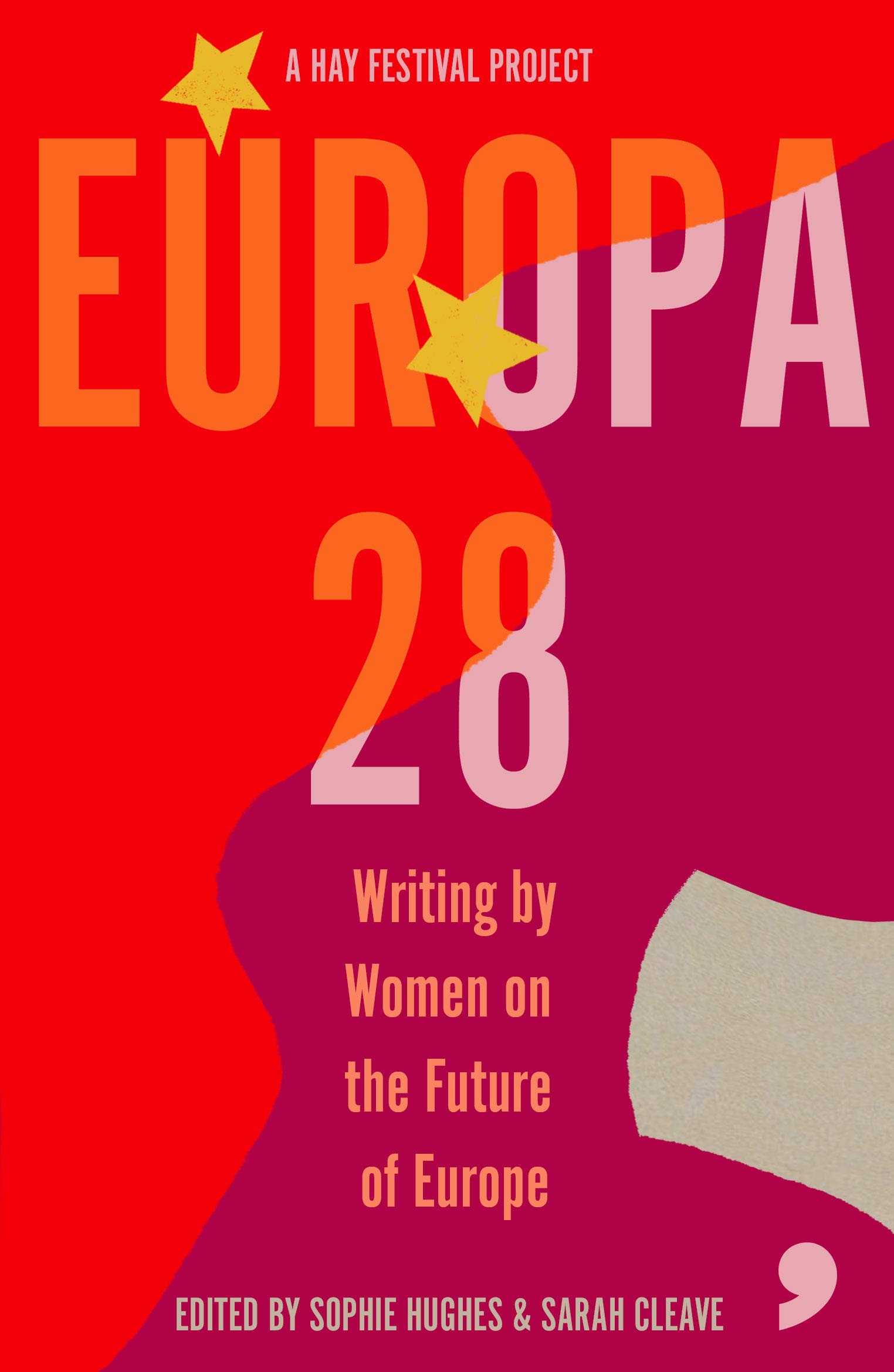 Europa28: Writing by Women on the Future of Europe by Sophie Hughes ...