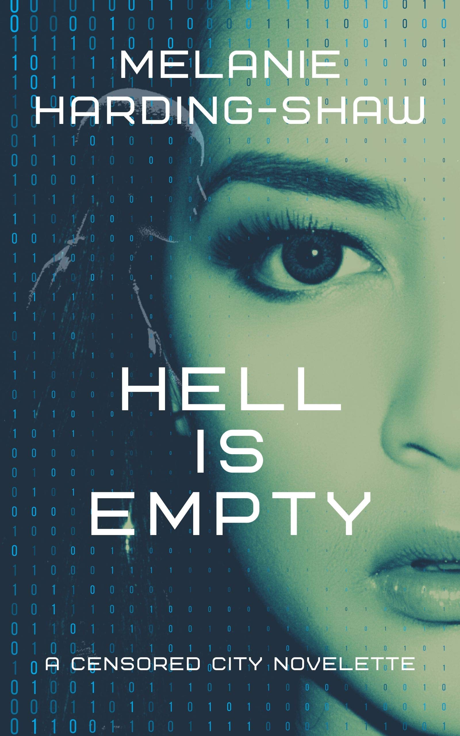 Hell is Empty (Censored City, #3) by Melanie Harding-Shaw | Goodreads