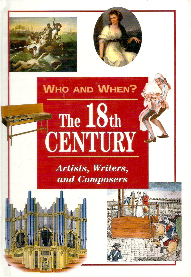 The 18th Century: Artists, Writers, and Composers by Sarah Halliwell ...