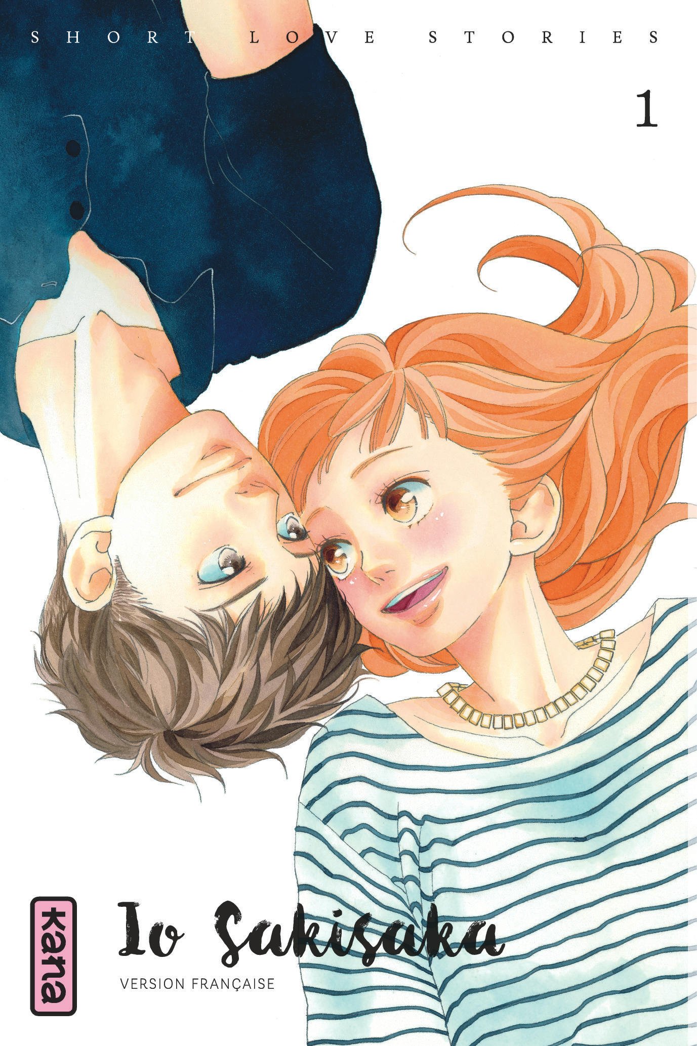 Short love stories, Tome 1 by Io Sakisaka | Goodreads