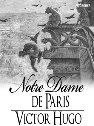 Notre-Dame de Paris - 1482 by Victor Hugo | Goodreads
