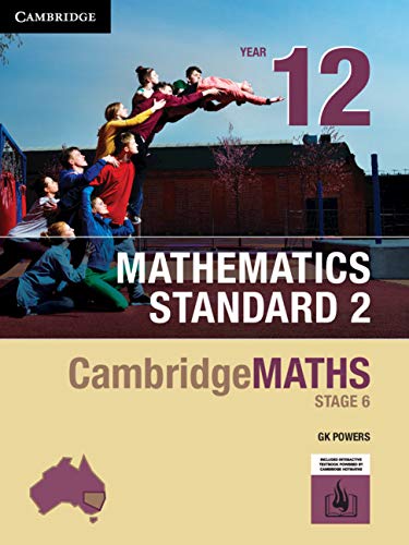 Cambridge Maths Stage 6 NSW Standard 2 Year 12 by Gregory Powers ...