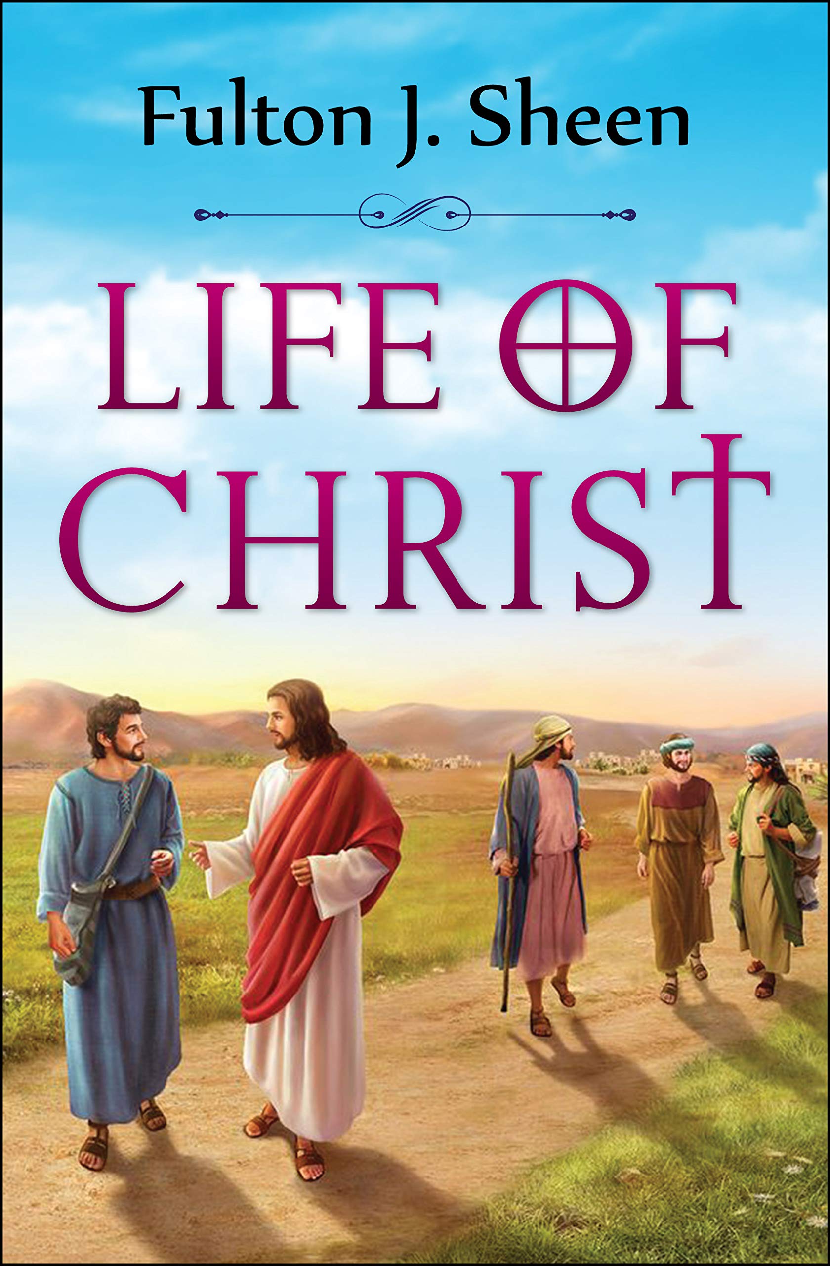 Life of Christ (DF Christian Bestsellers Book 4) by Fulton J. Sheen ...