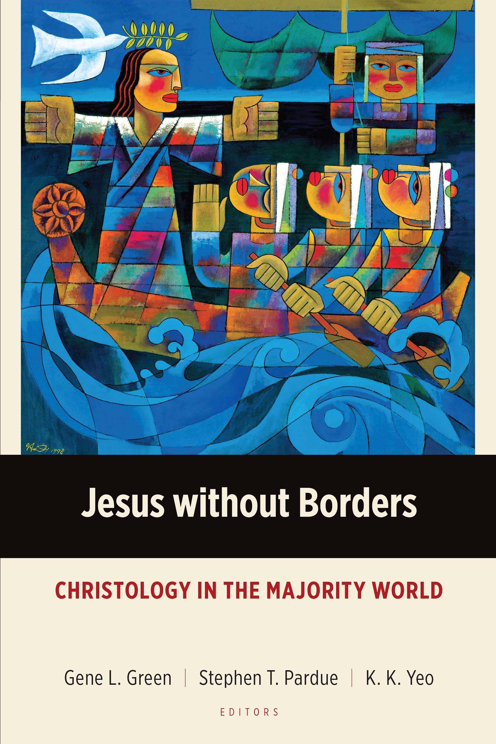 Jesus without Borders: Christology in the Majority World by Gene L ...