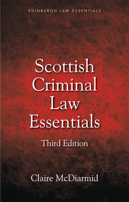 Scottish Criminal Law Essentials by Claire Mcdiarmid | Goodreads