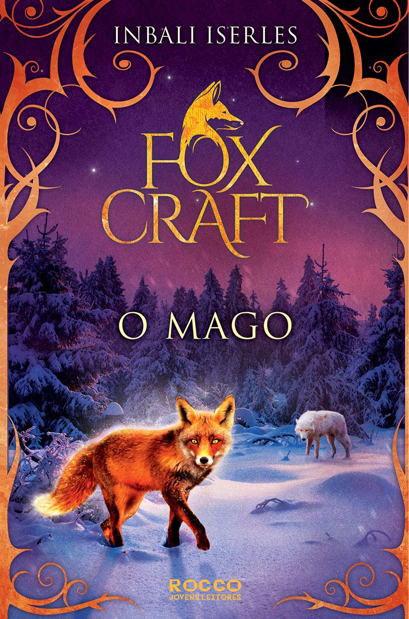 O Mago (Foxcraft, #3) by Inbali Iserles | Goodreads