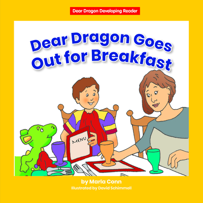 Dear Dragon Goes Out for Breakfast by Marla Conn | Goodreads