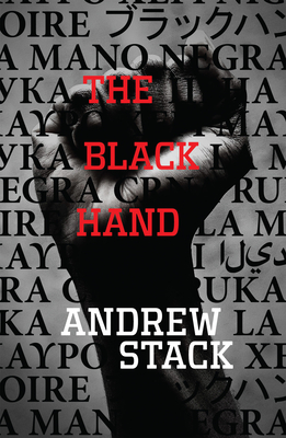 The Black Hand by Andrew Stack | Goodreads