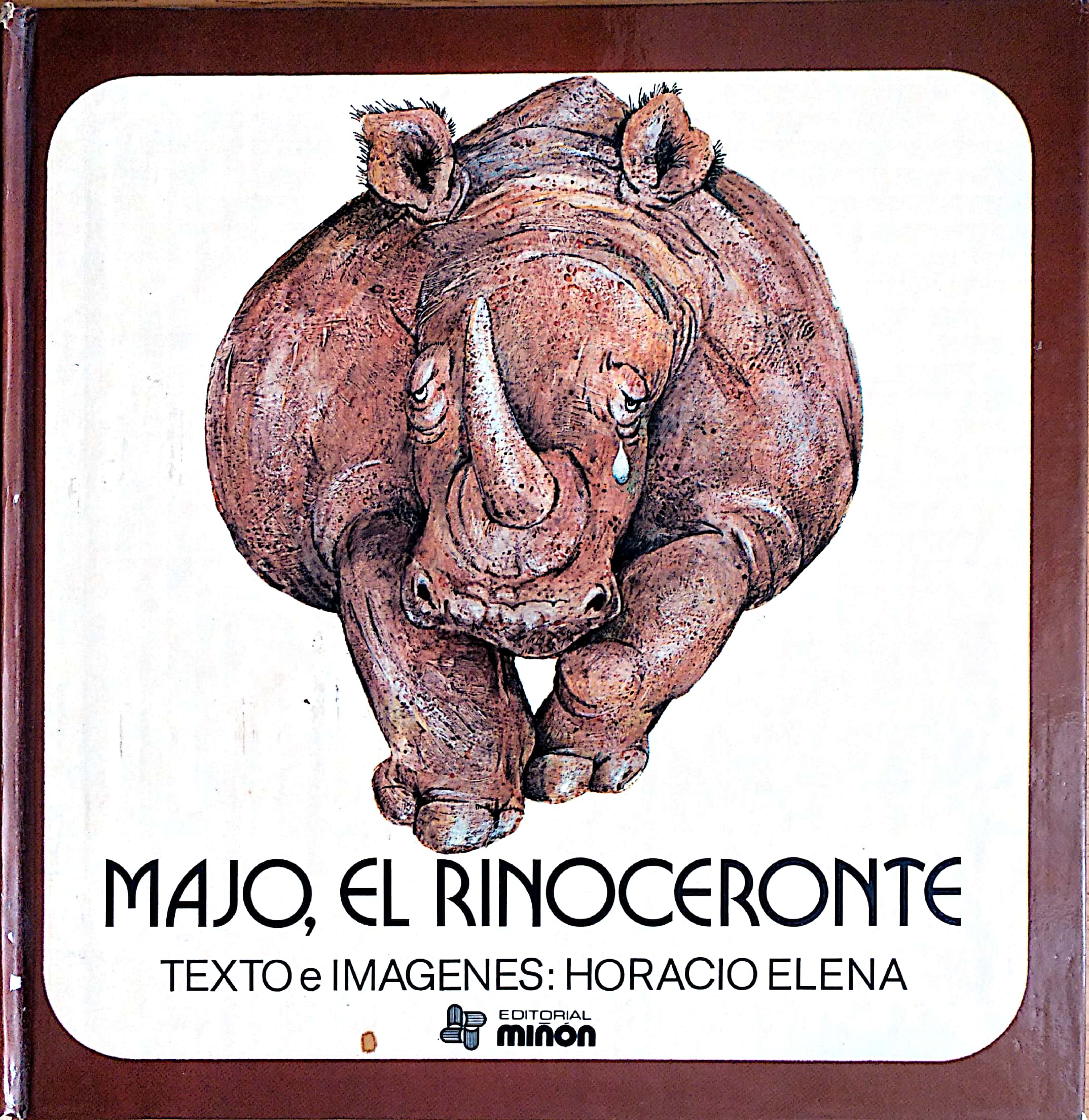 Majo, el rinoceronte by Horacio Elena | Goodreads