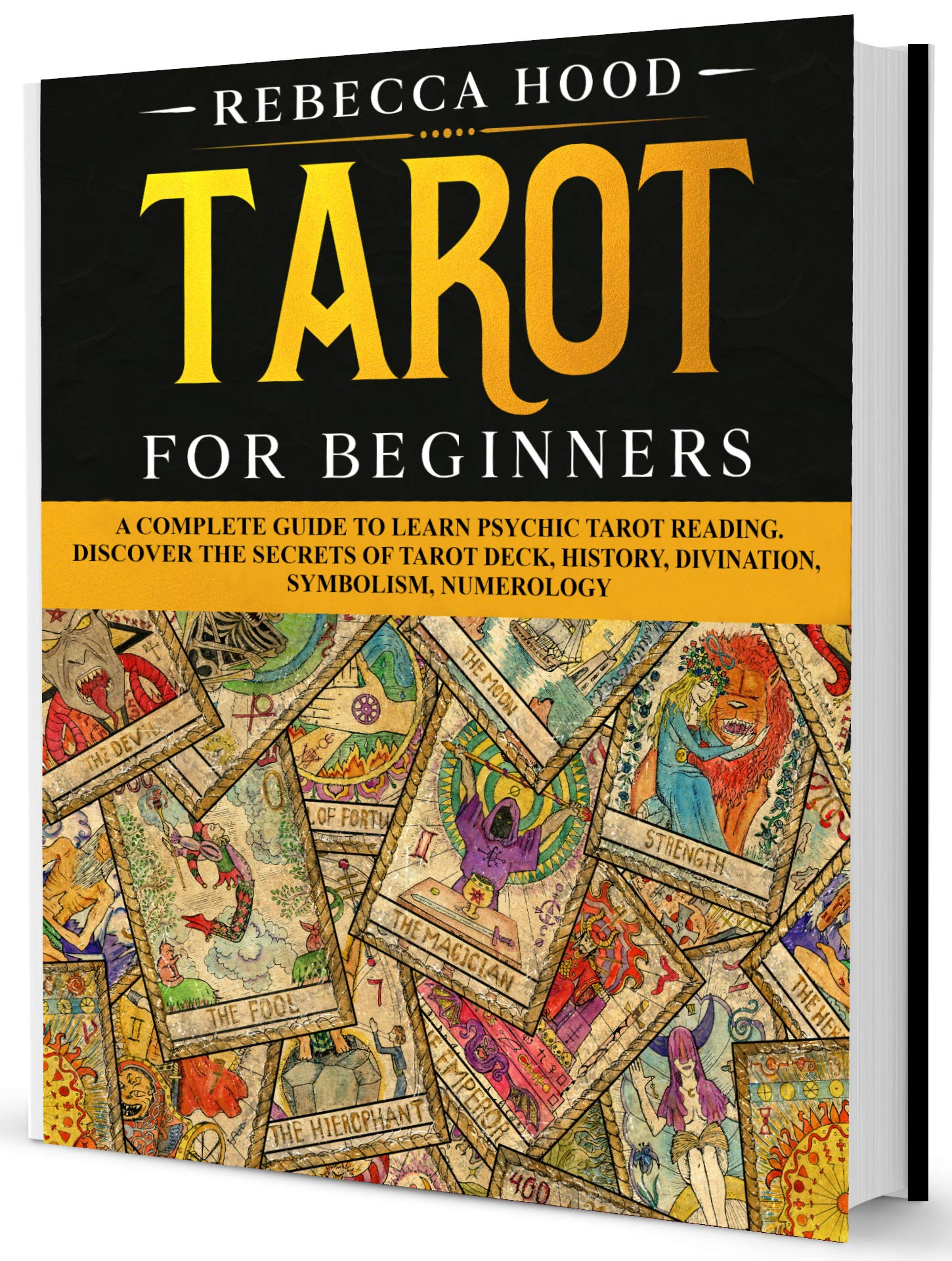 Tarot for Beginners: A Complete Guide to Discover the Secrets of Tarot ...