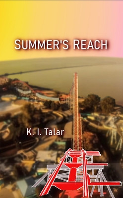 Summer's Reach by K.I. Talar | Goodreads