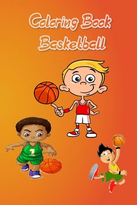 basketball coloring book: : Creative Coloring Book for Adults and Kids ...