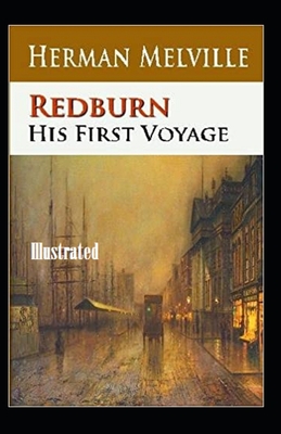 Redburn Original CLassic Edition (Illustrated) by Herman Melville ...