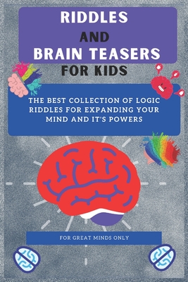 Riddles and Brain Teasers For Kids: Difficult Riddles And Brain Teasers ...