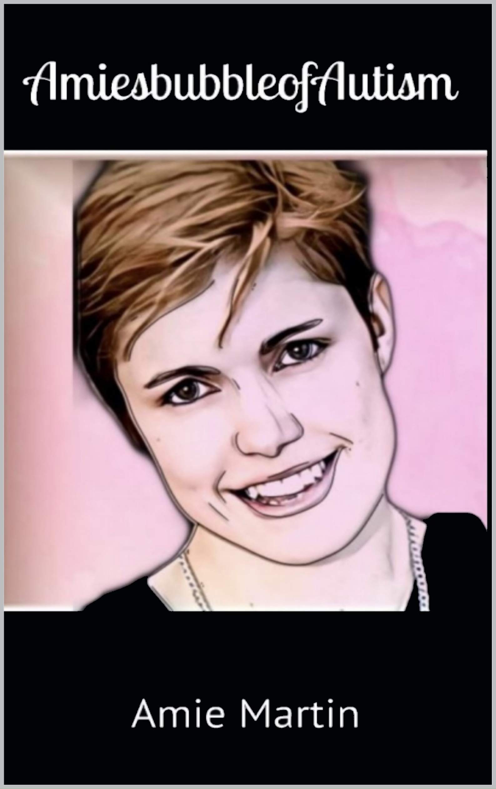 AmiesbubbleofAutism by Amie Louise Martin | Goodreads