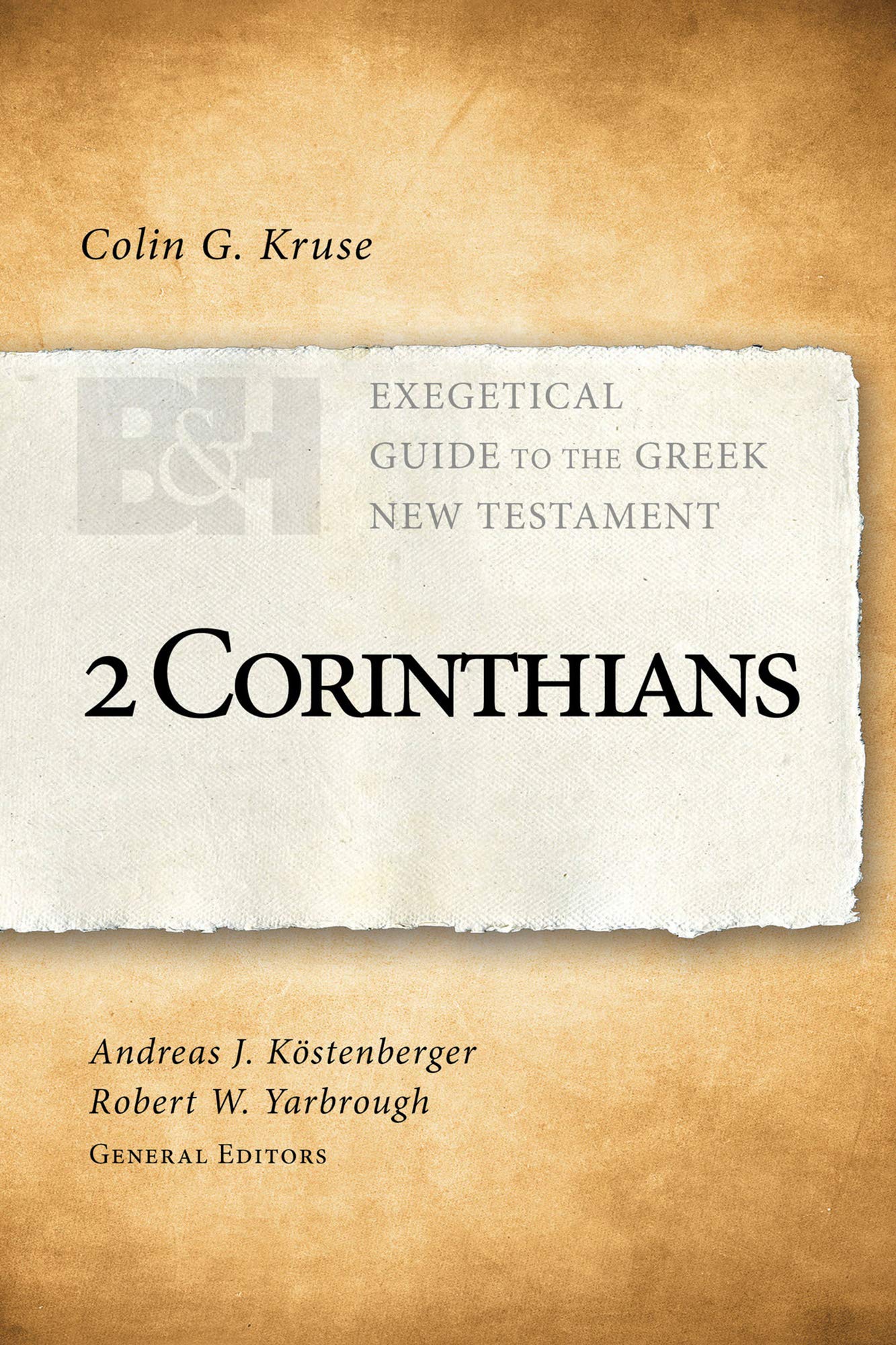 2 Corinthians by Colin G. Kruse | Goodreads