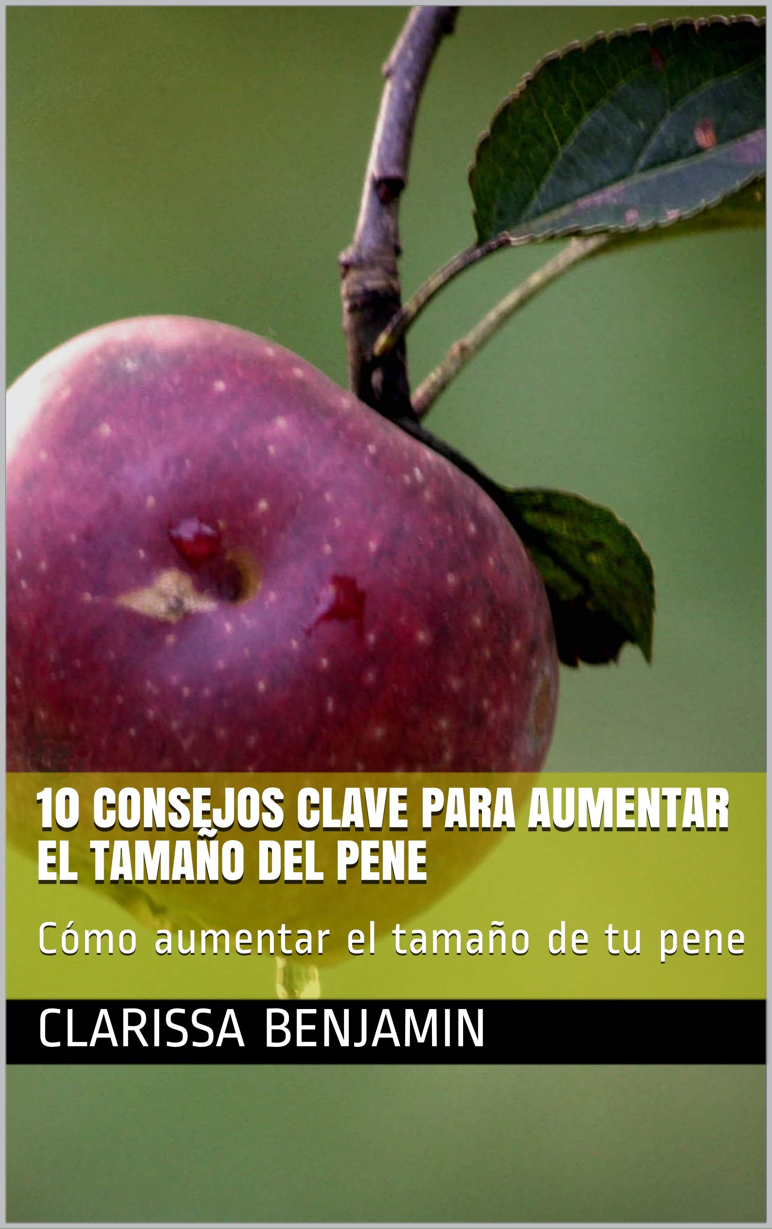 10 consejos clave para aumentar el tamaño del pene : Cómo aumentar el tamaño de tu pene by ...