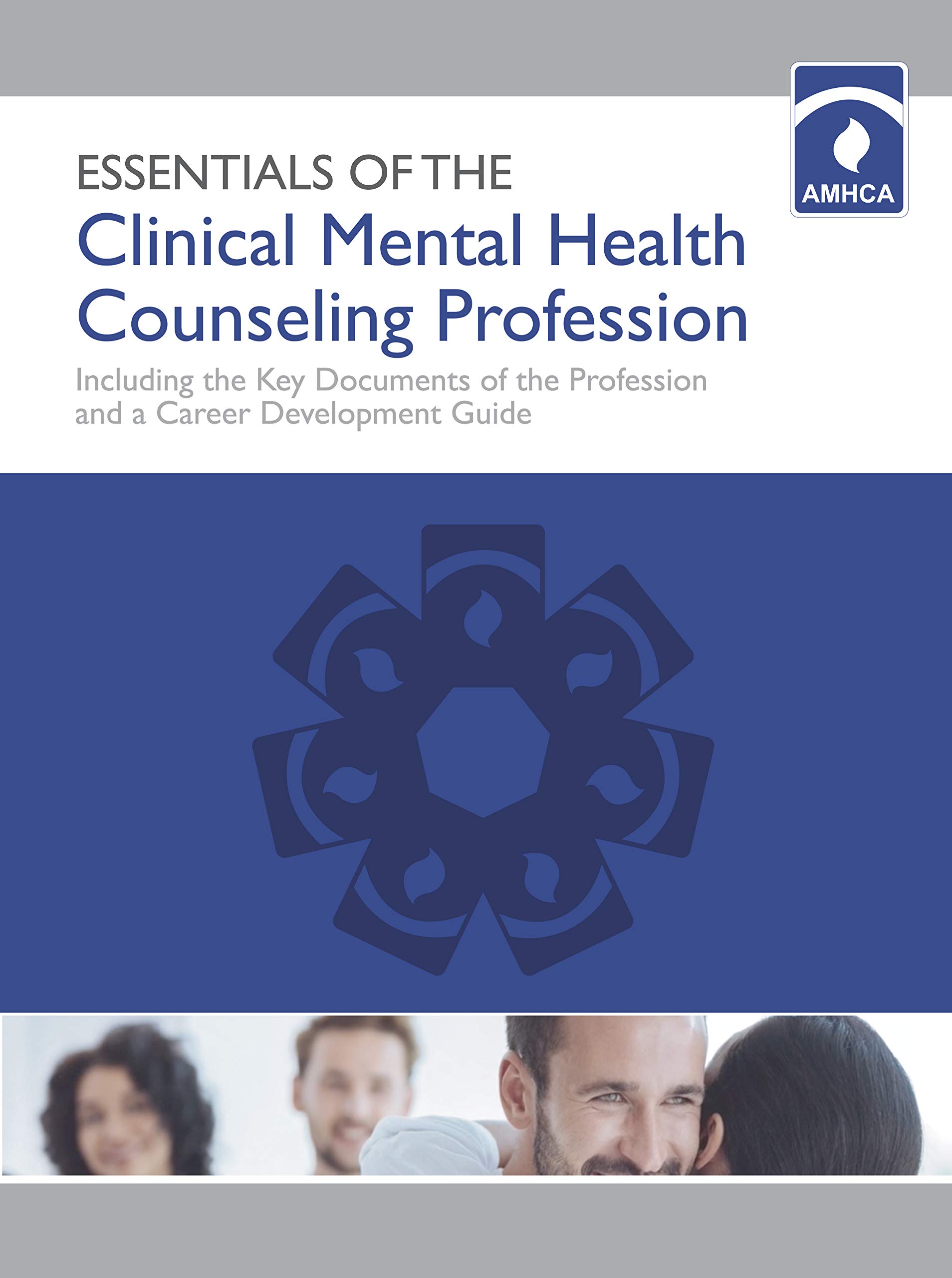 Essentials of the Clinical Mental Health Counseling Profession ...